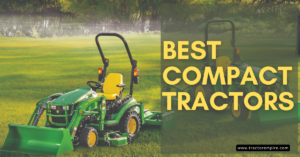 Best Compact Tractor Guide: Top 5 Models Compared (2026)
